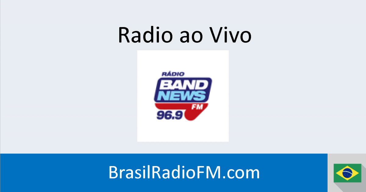 Band News FM (Sao Paulo) ao vivo - Ràdio Online Brasil