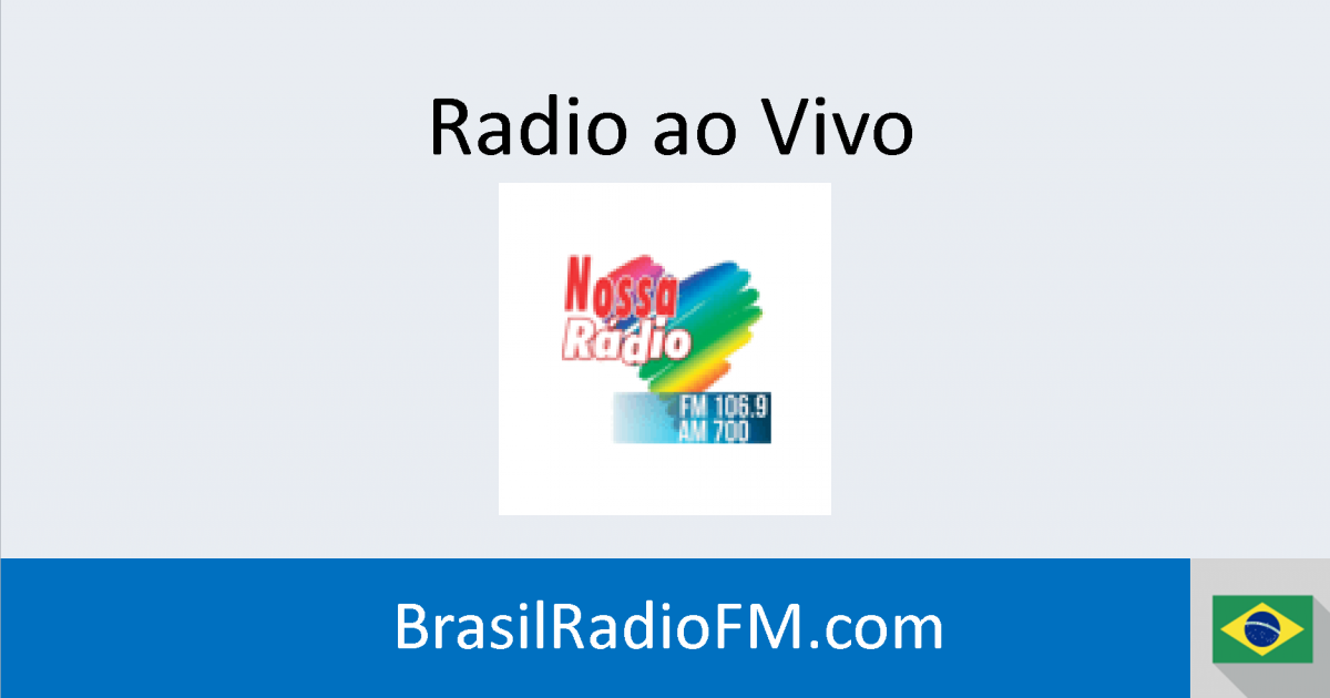 Nossa Rádio (Sao Paulo) ao vivo - Ràdio Online Brasil